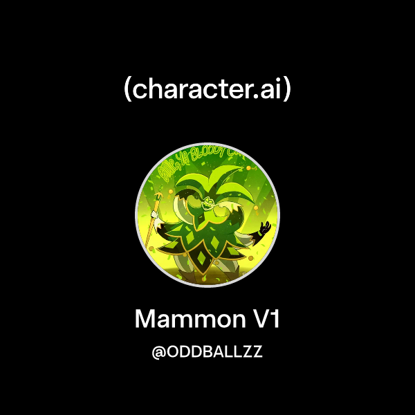 Chat with Mammon V1 | character.ai | AI Chat, Reimagined–Your Words ...