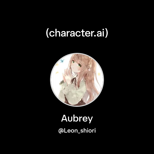 Chat with Aubrey | character.ai | Personalized AI for every moment of ...
