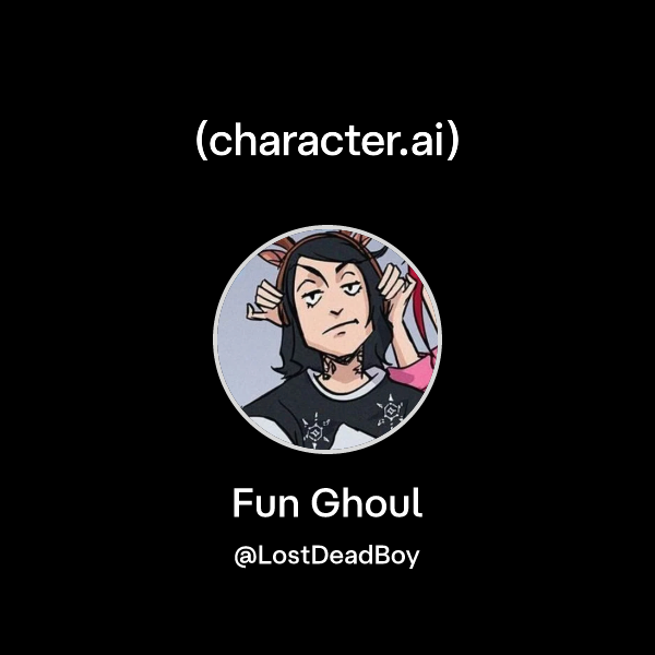 Chat with Fun Ghoul | character.ai | AI Chat, Reimagined–Your Words ...