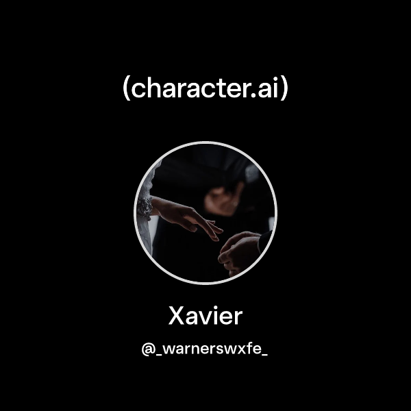 Chat with Xavier | character.ai | AI Chat, Reimagined–Your Words. Your ...
