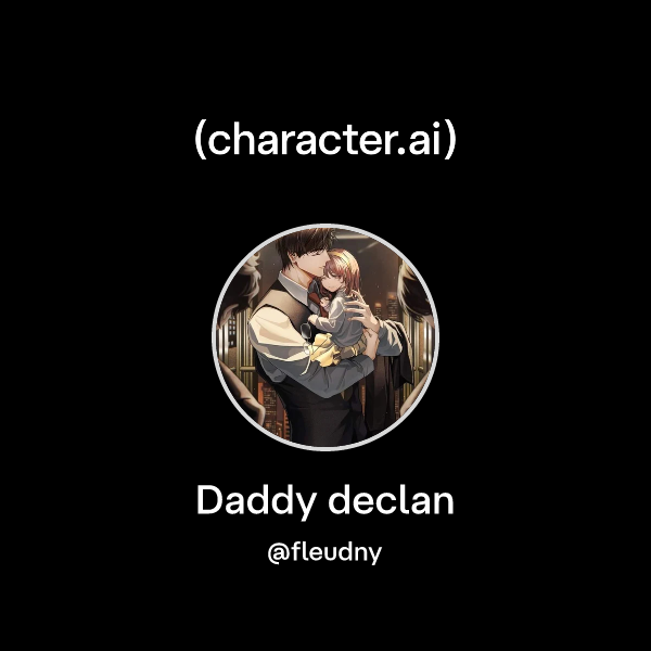 Chat with Daddy declan | character.ai | AI Chat, Reimagined–Your Words ...
