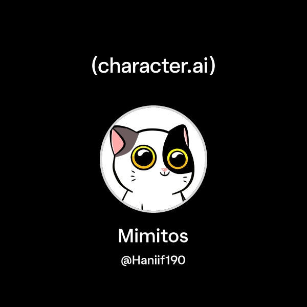 Chat with Mimitos | character.ai | Personalized AI for every moment of your day
