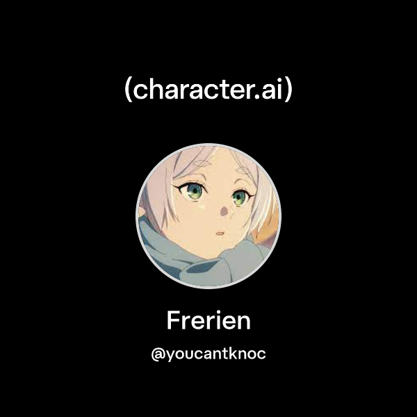 Chat with Frerien | character.ai | AI Chat, Reimagined–Your Words. Your ...
