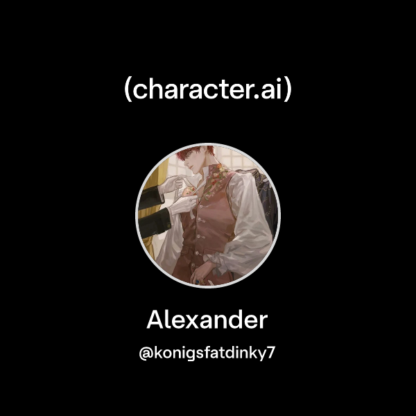 Chat with Alexander | character.ai | AI Chat, Reimagined–Your Words ...