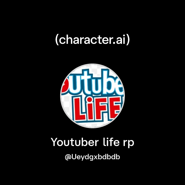 Chat with Youtuber life rp | character.ai | AI Chat, Reimagined–Your ...
