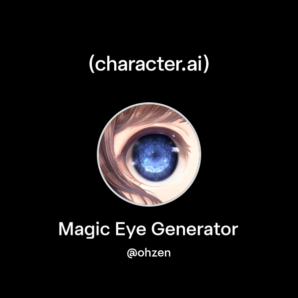 Chat with Magic Eye Generator | character.ai | AI Chat, Reimagined–Your ...