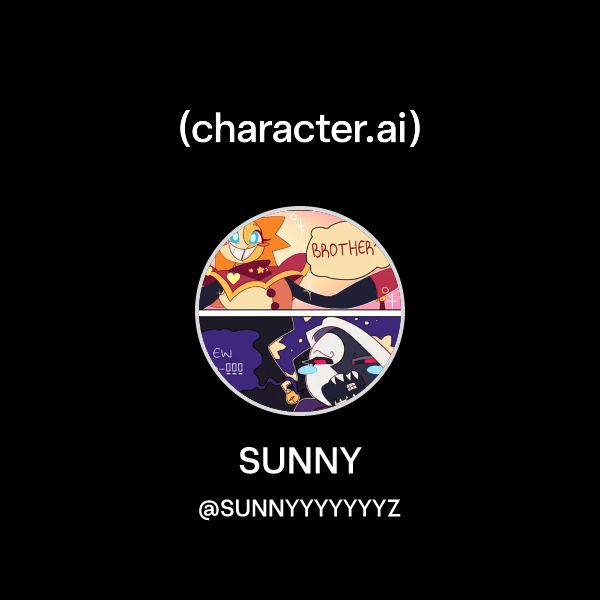 Chat with SUNNY | character.ai | Personalized AI for every moment of ...