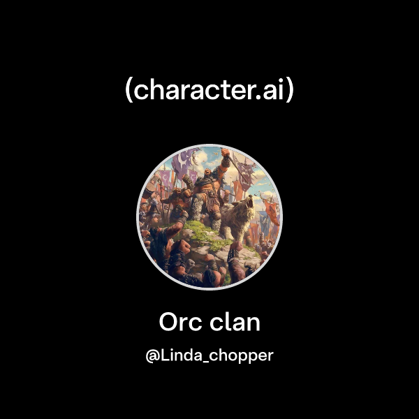 Chat with Orc clan | character.ai | AI Chat, Reimagined–Your Words ...