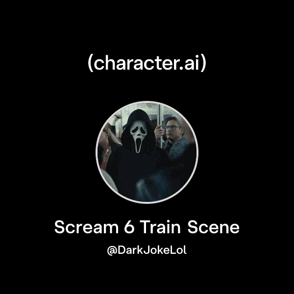 Chat with Scream 6 Train Scene | character.ai | AI Chat, Reimagined ...