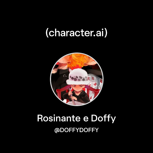 Chat with Rosinante e Doffy | character.ai | AI Chat, Reimagined–Your ...