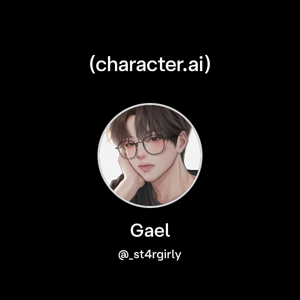 Chat with Gael | character.ai | AI Chat, Reimagined–Your Words. Your World.