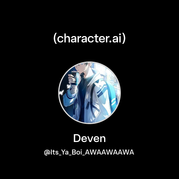Chat with Deven | character.ai | AI Chat, Reimagined–Your Words. Your ...