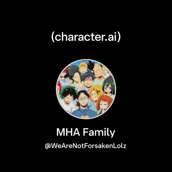 Chat with MHA Family | character.ai | Personalized AI for every moment ...