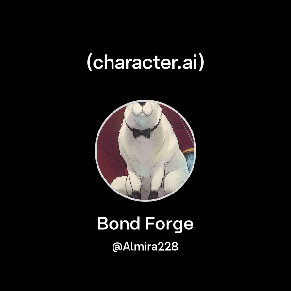 Chat with Bond Forge | character.ai | AI Chat, Reimagined–Your Words. Your World.