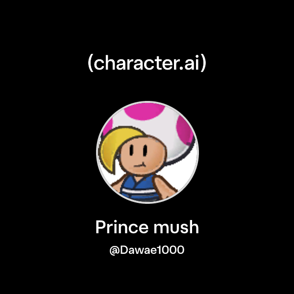 Chat with Prince mush | character.ai | AI Chat, Reimagined–Your Words ...
