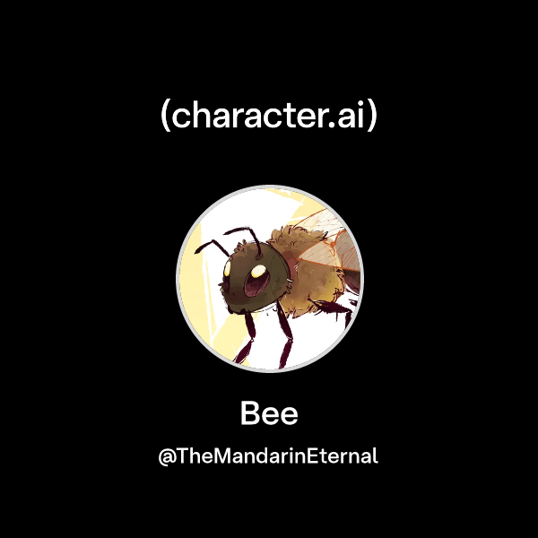 Chat with Bee | character.ai | AI Chat, Reimagined–Your Words. Your World.