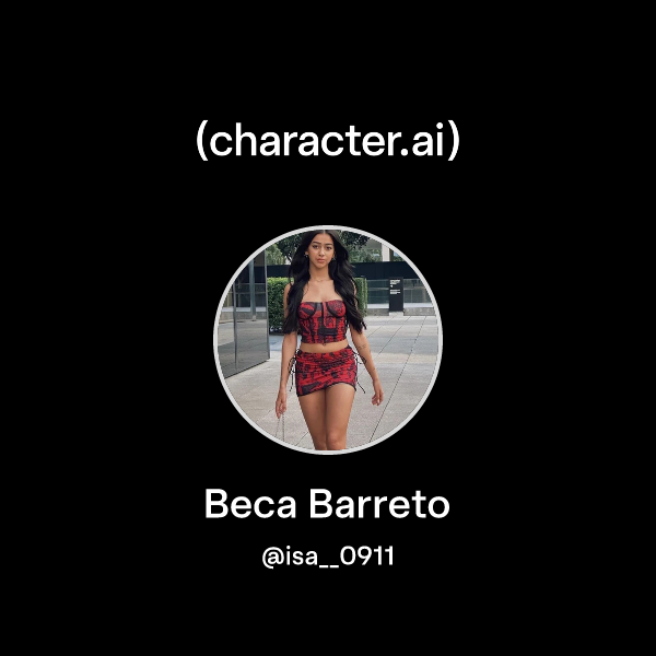Chat with Beca Barreto | character.ai | AI Chat, Reimagined–Your Words. Your World.