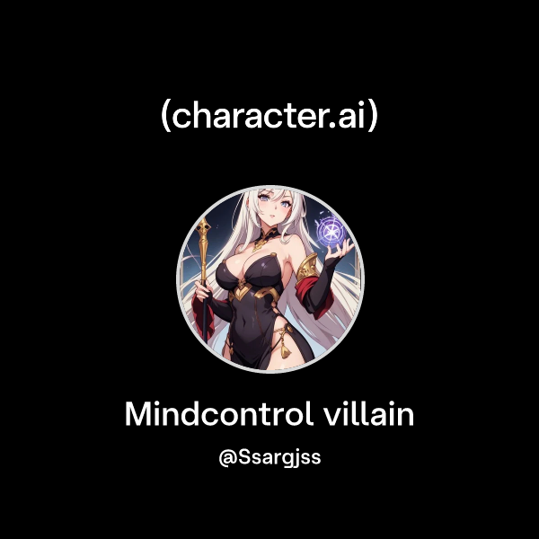 Chat with Mindcontrol villain | character.ai | AI Chat, Reimagined–Your Words. Your World.