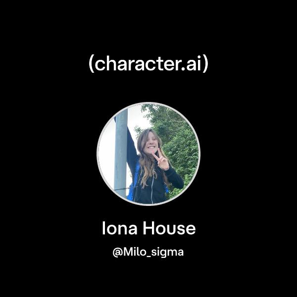 Chat with Iona House | character.ai | AI Chat, Reimagined–Your Words. Your World.