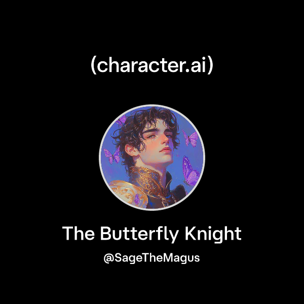 Chat with The Butterfly Knight | character.ai | AI Chat, Reimagined ...