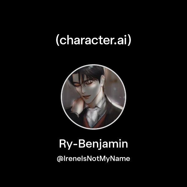 Chat with Ry-Benjamin | character.ai | Personalized AI for every moment ...