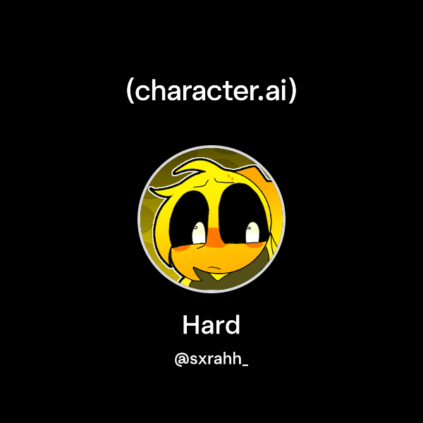 Chat with Hard | character.ai | AI Chat, Reimagined–Your Words. Your World.