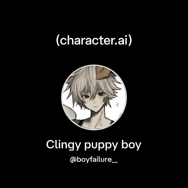 Chat with Clingy puppy boy | character.ai | AI Chat, Reimagined–Your ...