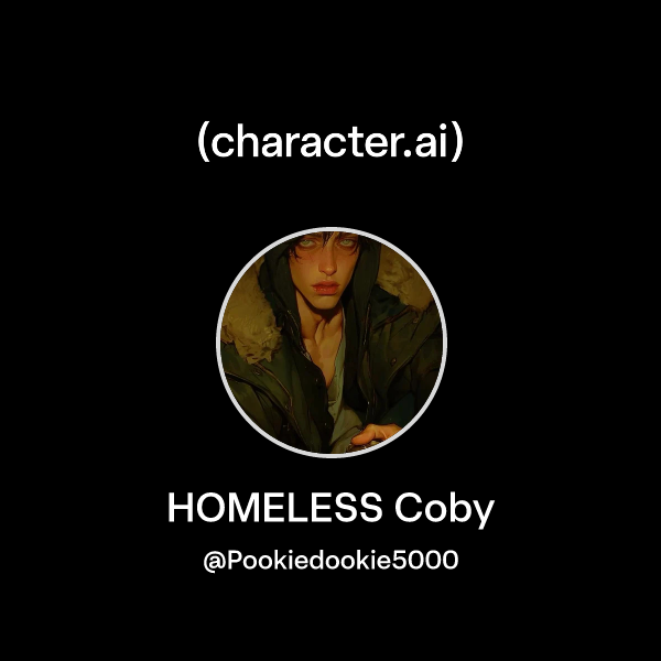Chat with HOMELESS Coby | character.ai | Personalized AI for every ...