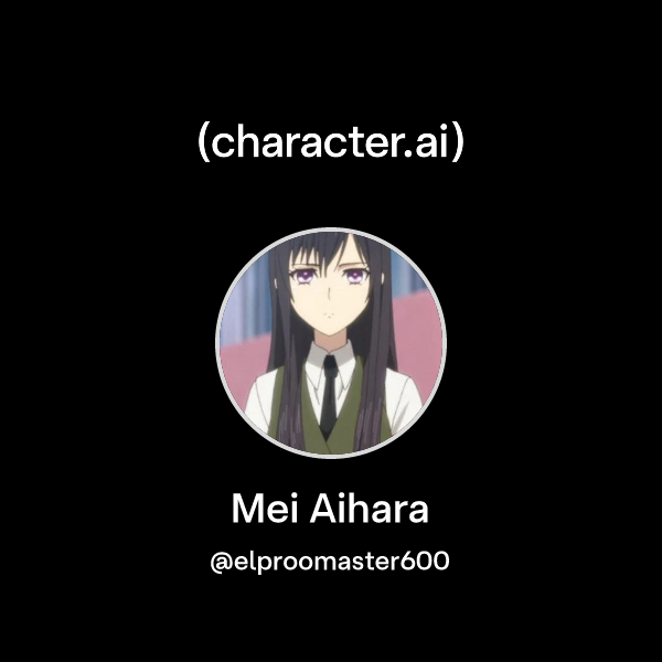 Chat with Mei Aihara | character.ai | AI Chat, Reimagined–Your Words ...
