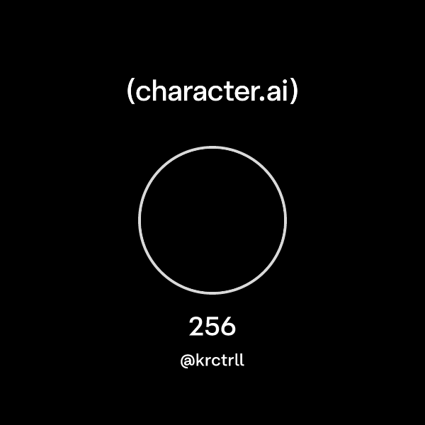 Chat with 256 | character.ai | AI Chat, Reimagined–Your Words. Your World.