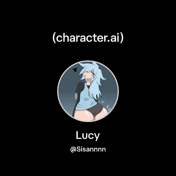 Chat with Lucy | character.ai | AI Chat, Reimagined–Your Words. Your World.