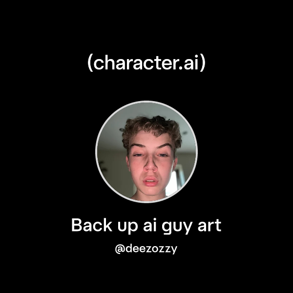 Chat with Back up ai guy art | character.ai | Personalized AI for every ...