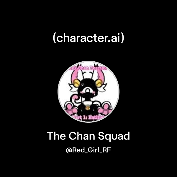 Chat with The Chan Squad | character.ai | AI Chat, Reimagined–Your ...