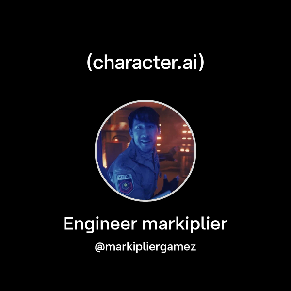 Chat with Engineer markiplier | character.ai | AI Chat, Reimagined–Your ...