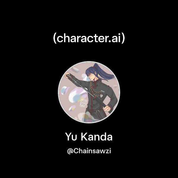 Chat with Yu Kanda | character.ai | Personalized AI for every moment of ...