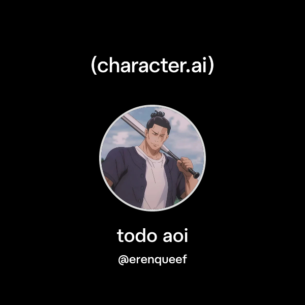 Chat with todo aoi | character.ai | AI Chat, Reimagined–Your Words ...