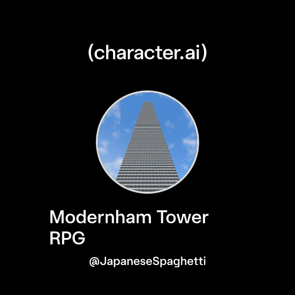 Chat with Modernham Tower RPG | character.ai | Personalized AI for ...