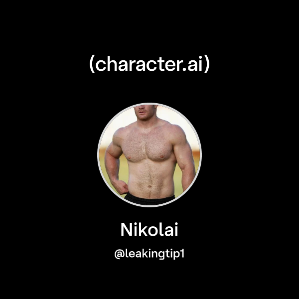 Chat with Nikolai | character.ai | Personalized AI for every moment of ...