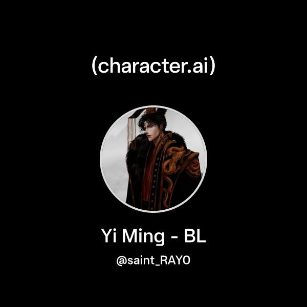 Chat with Yi Ming - BL | character.ai | Personalized AI for every ...