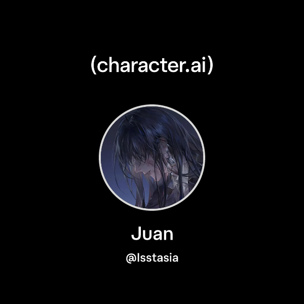 Chat with Juan | character.ai | Personalized AI for every moment of ...