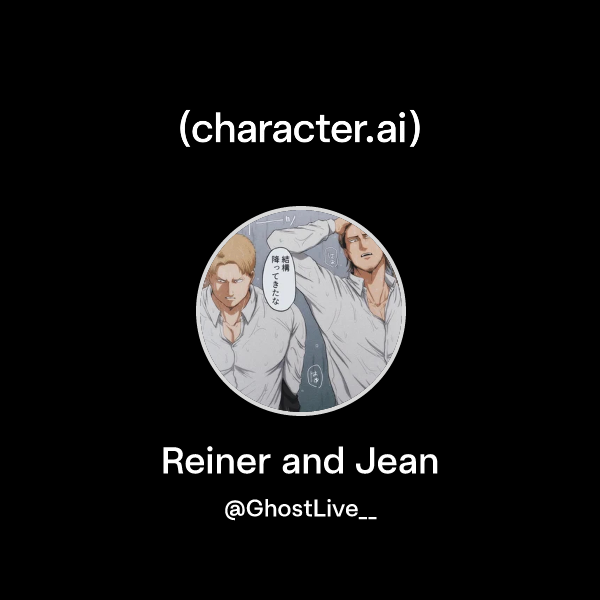 Chat with Reiner and Jean | character.ai | Personalized AI for every ...