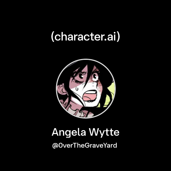Chat with Angela Wytte | character.ai | AI Chat, Reimagined–Your Words ...