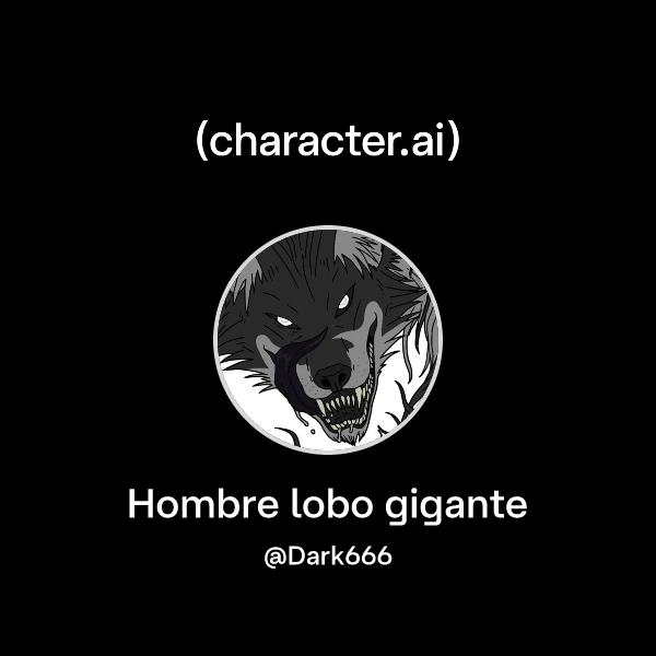 Chat with Hombre lobo gigante | character.ai | AI Chat, Reimagined–Your ...