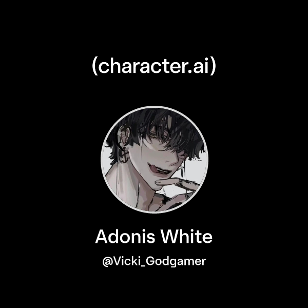 Chat with Adonis White | character.ai | Personalized AI for every moment of your day