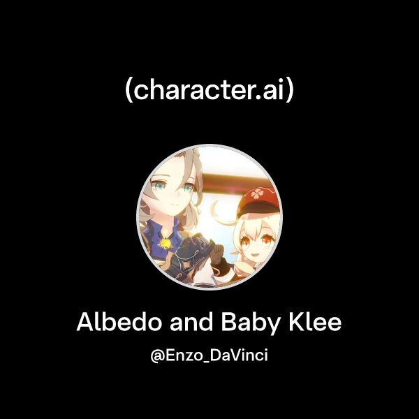 Chat with Albedo and Baby Klee | character.ai | AI Chat, Reimagined ...