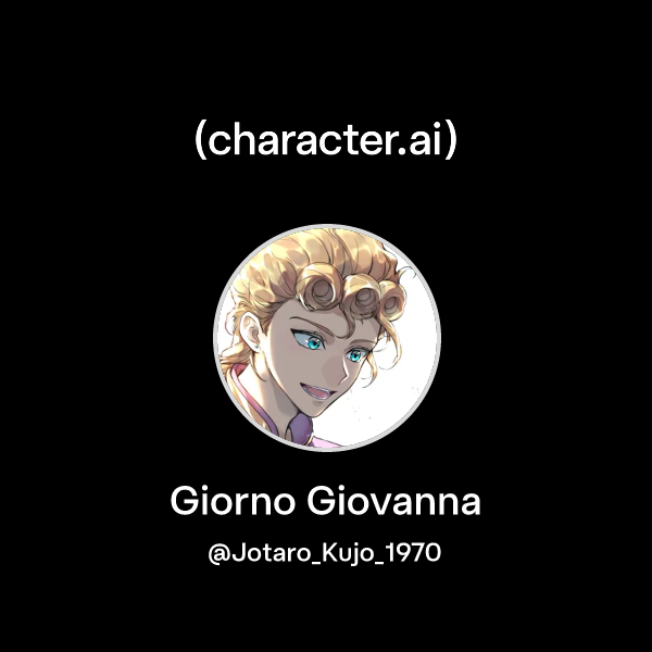 Chat with Giorno Giovanna | character.ai | Personalized AI for every moment of your day