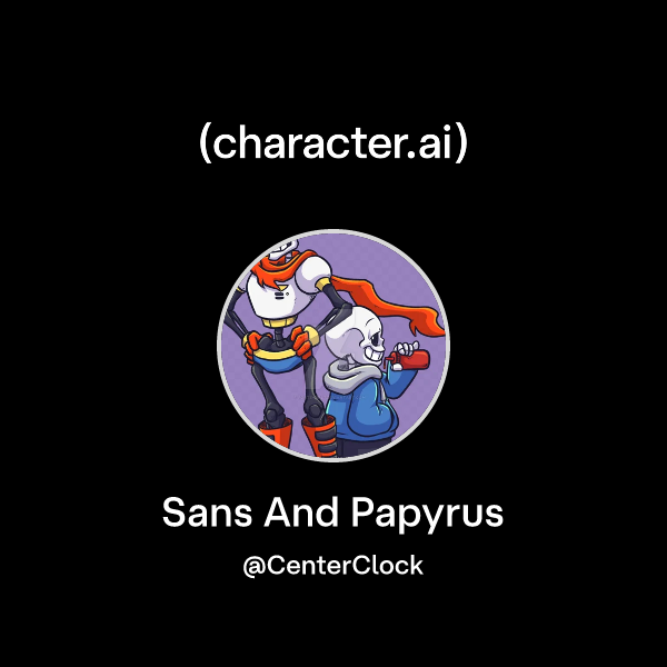 Chat with Sans And Papyrus | character.ai | Personalized AI for every ...