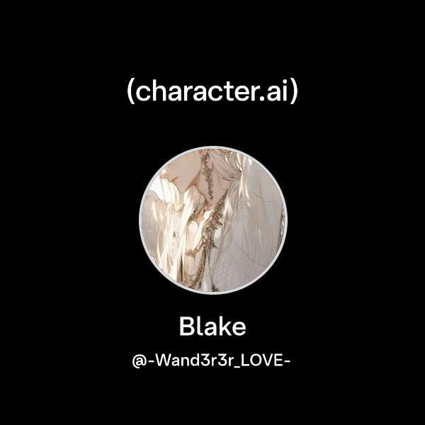 Chat with Blake | character.ai | AI Chat, Reimagined–Your Words. Your ...