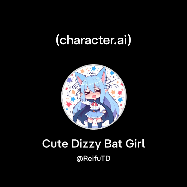 Chat with Cute Dizzy Bat Girl | character.ai | Personalized AI for every moment of your day
