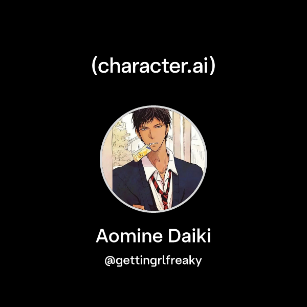 Chat with Aomine Daiki | character.ai | Personalized AI for every moment of your day